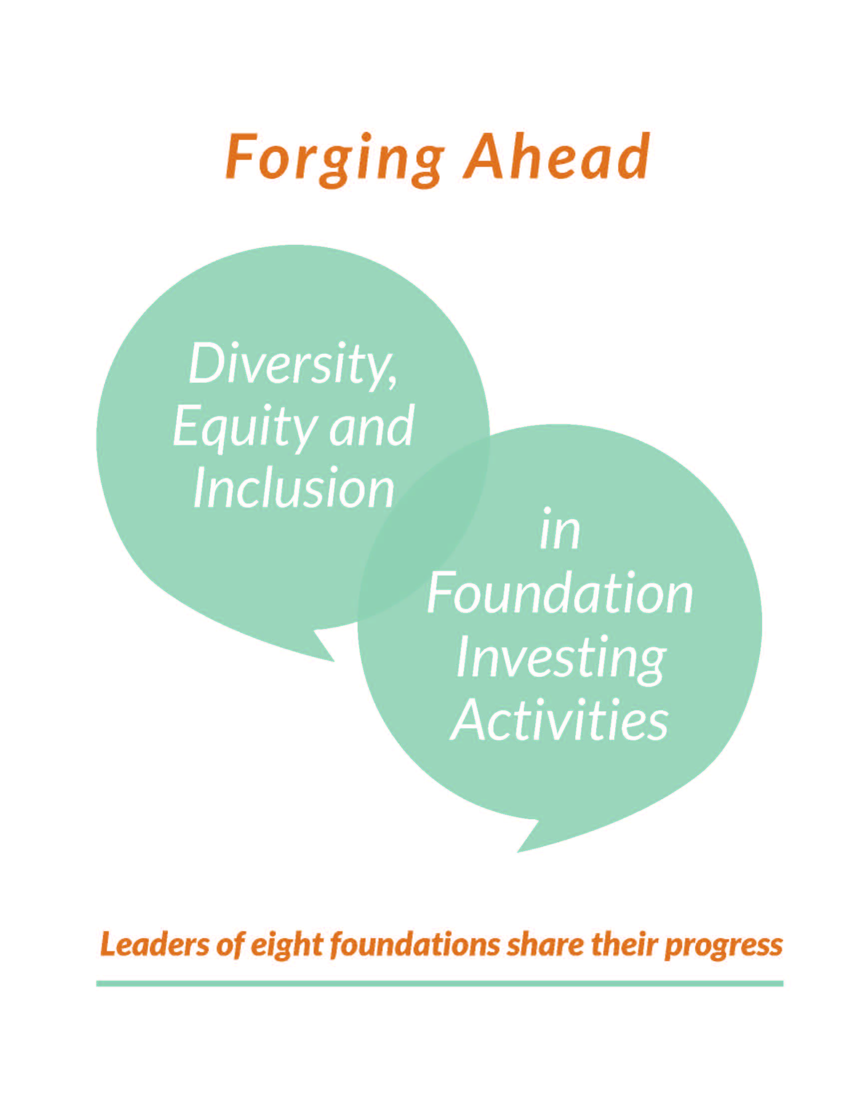 Forging Ahead: Diversity, Equity and Inclusion in Foundation Investing ...