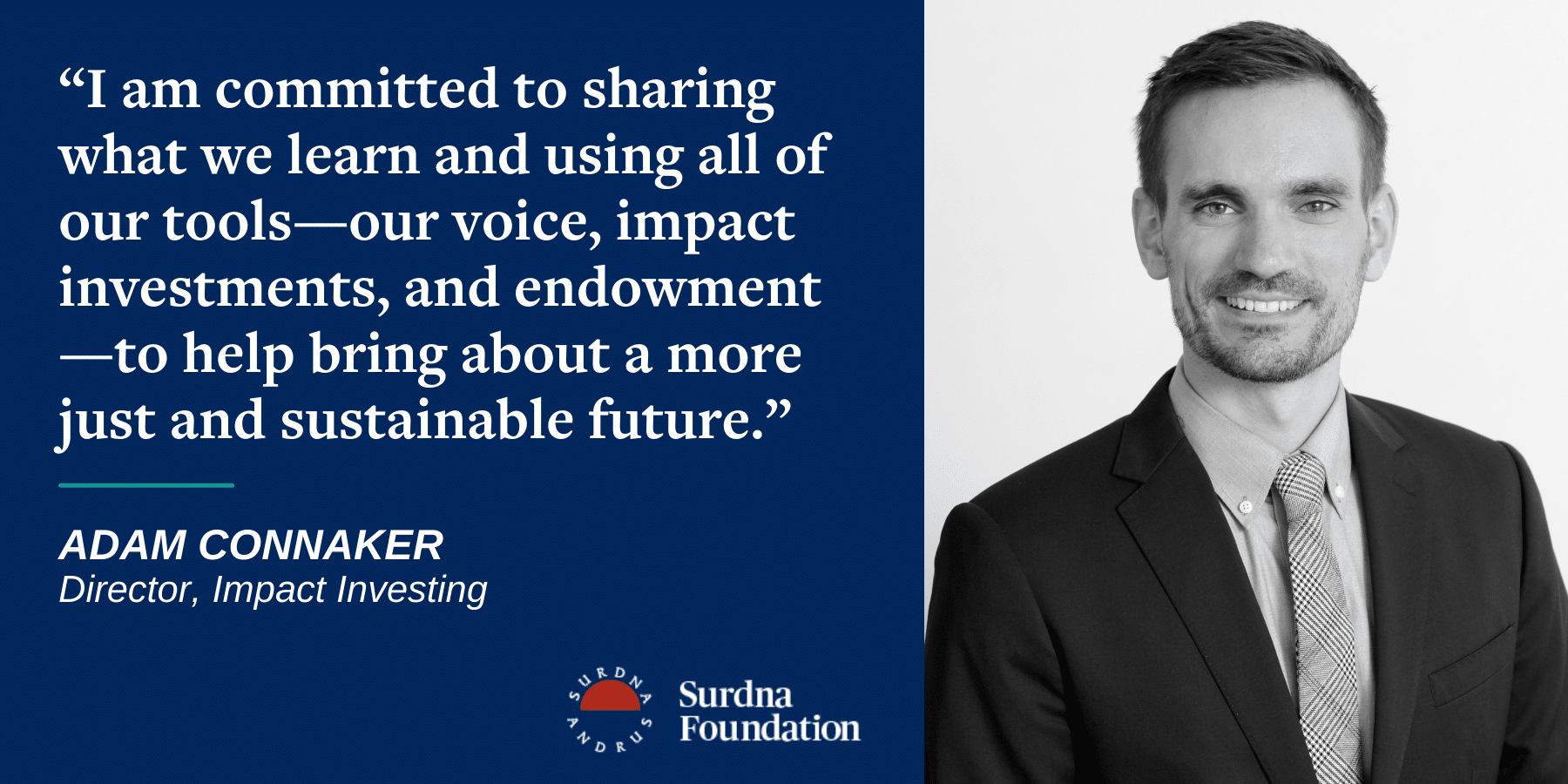 Adam Connaker appointed Director, Impact Investing at the Surdna ...